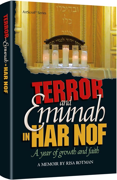 Terror and Emunah in Har Nof - Artscroll israel ארטסקרול ישראל